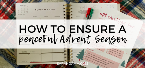 How to Ensure a Peaceful Advent Season - Sarah Damm